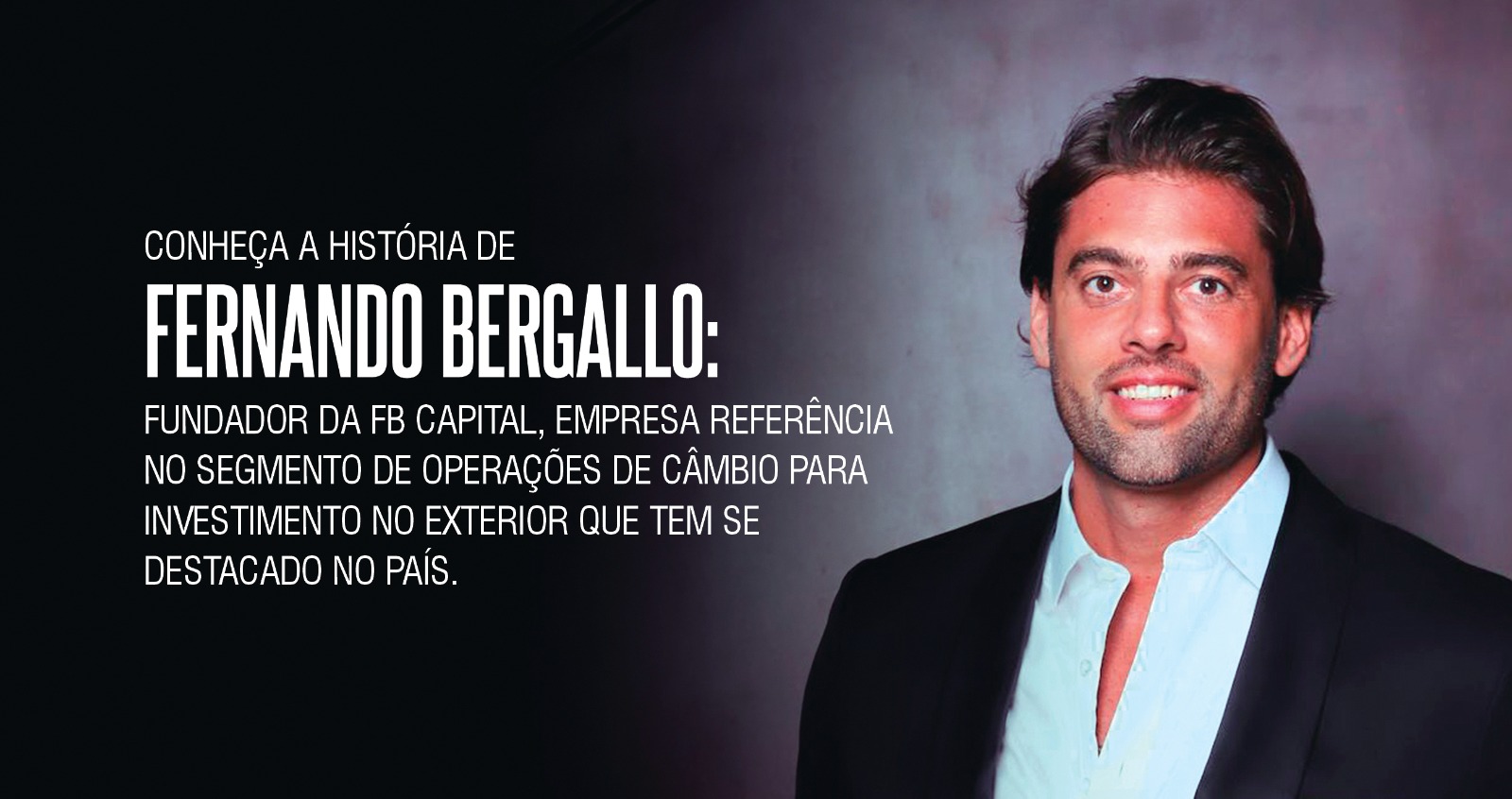 Conheça a história de Fernando Bergallo: - Marcas de Credibilidade